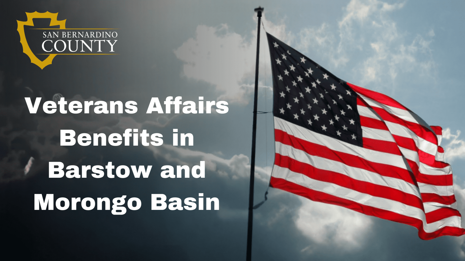 San Bernardino County Veterans Affairs offers services in Barstow ...